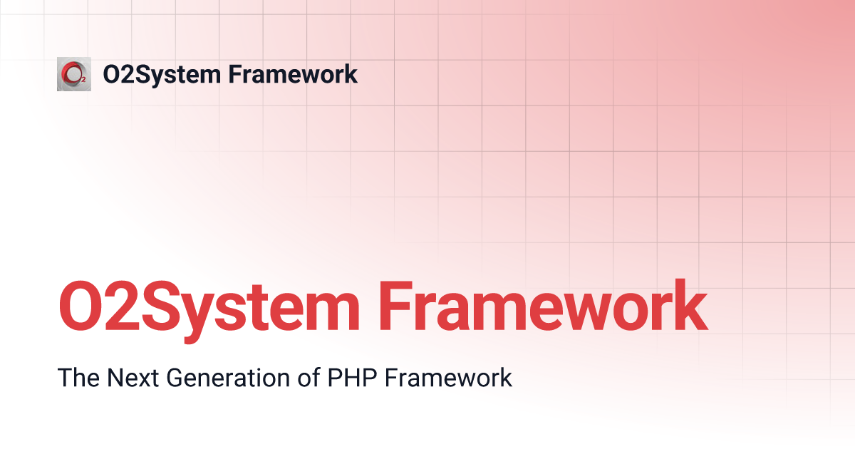 O2System Framework | O2System Framework